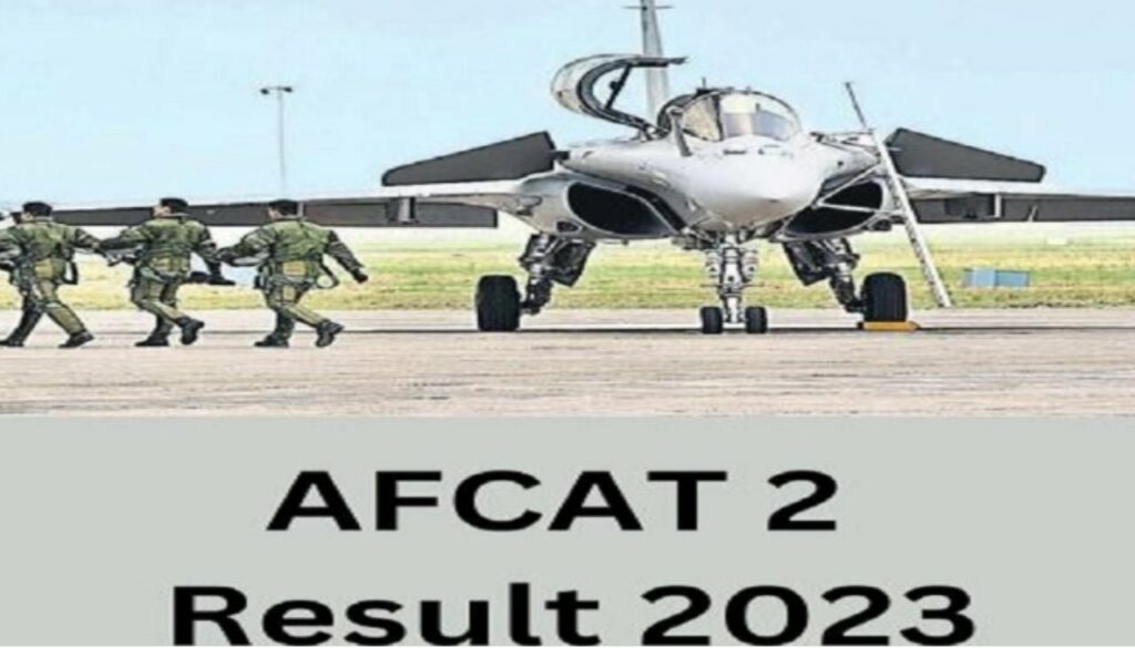 Indian Air Force Releases AFCAT 2 Exam 2023 Results - Punekar News