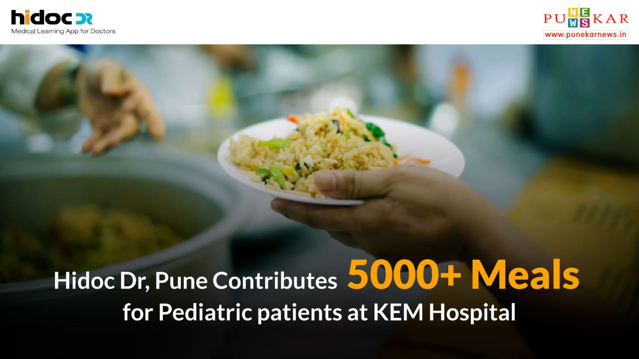 Pune: Hidoc Dr. Pune contributes 5000+ meals for pediatric patients at ...