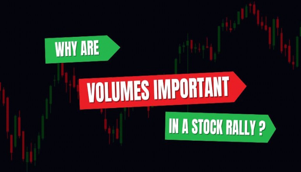 Why Are Volumes Important in a Stock Rally? - Punekar News