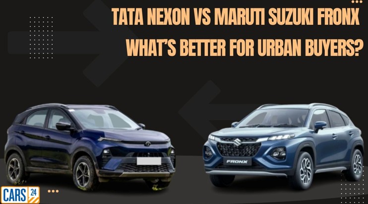 Tata Nexon vs Maruti Suzuki Fronx: Sub‑compact SUV or Crossover - What ...